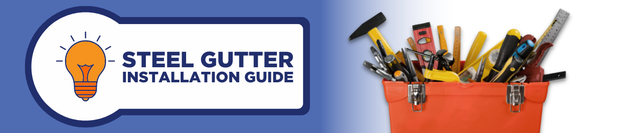 How To Install Steel Guttering | Steel Gutter Installation Instructions